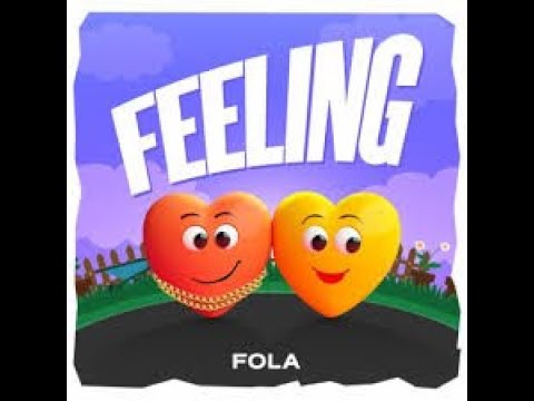 FOLA – Feeling (Official Lyric Video)