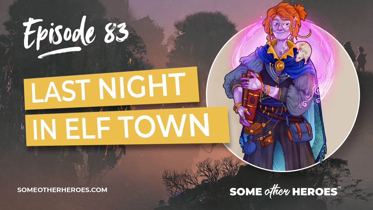 Last Night In Elf Town | Dungeons & dragons | Some Other heroes ...