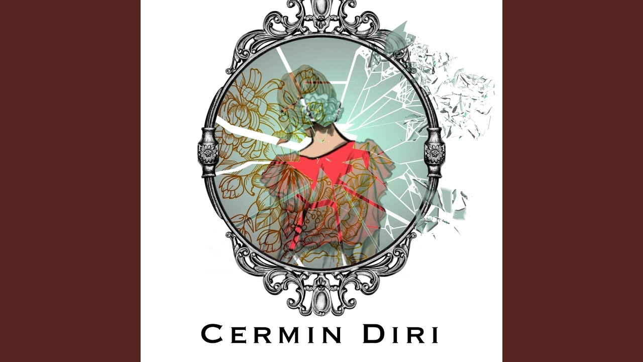 Cermin Diri - YouTube