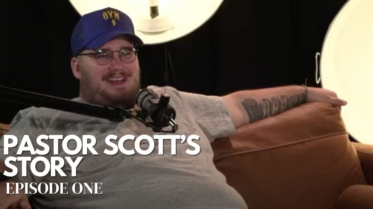 Pastor Scott's Story - Our First Episode! - YouTube