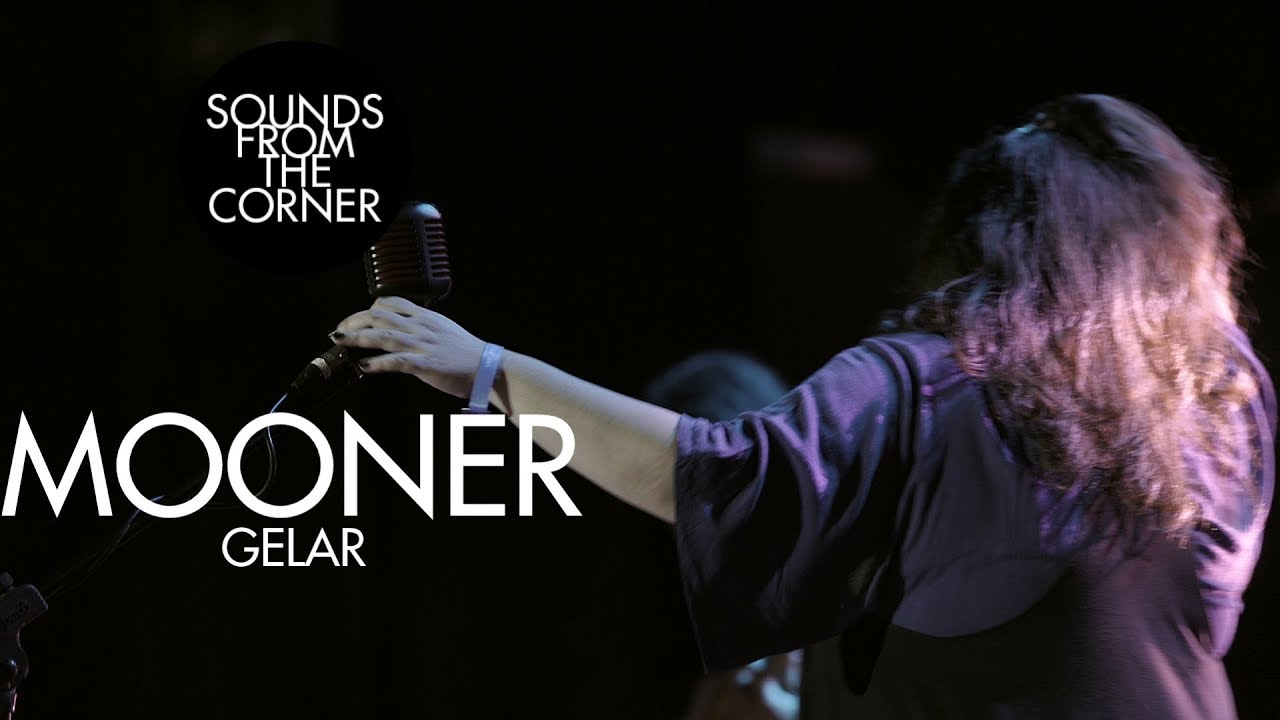 Mooner - Gelar | Sounds From The Corner Live #37 - YouTube