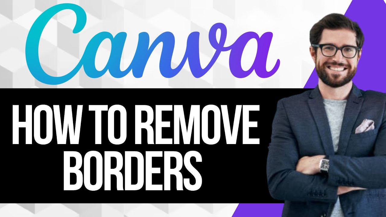 How to Remove Borders on Canva - YouTube