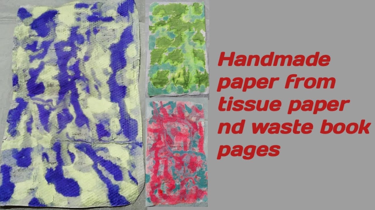 handmade paper from tissue paper nd waste book pages, food colours # ...