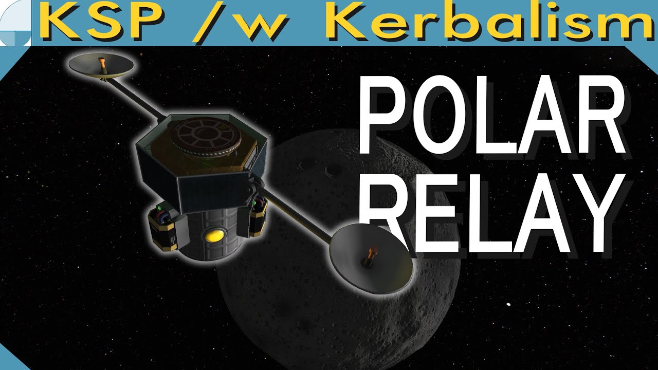 Polar Relay | Stream pt. 3/3 (KSP 1.11.2) - YouTube