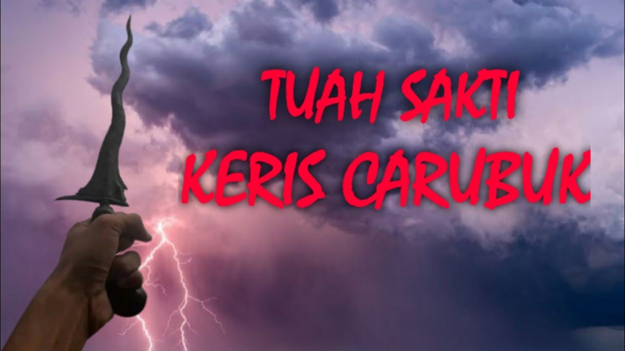 Tuah Sakti Keris Carubuk Milik Sunan Kalijaga#kerisnusantara #sakti # ...