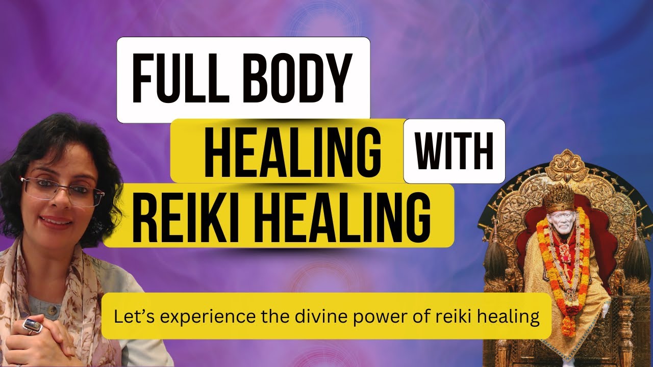 Full Body Healing & Repair with Reiki Energy| Sai Sangam Retreat at ...