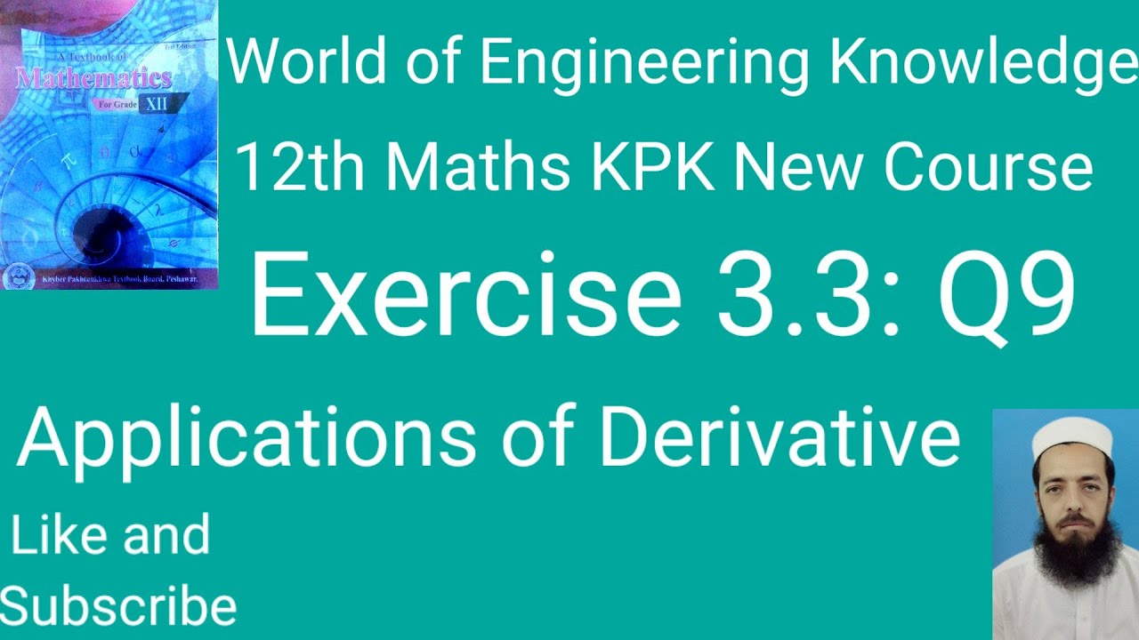 12th Maths KPK New Course Lecture 49 Exercise 3.3 Q9: Application of ...