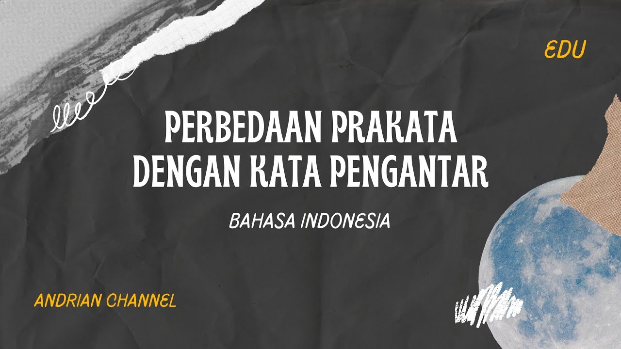Perbedaan Kata Pengantar dan Prakata - YouTube