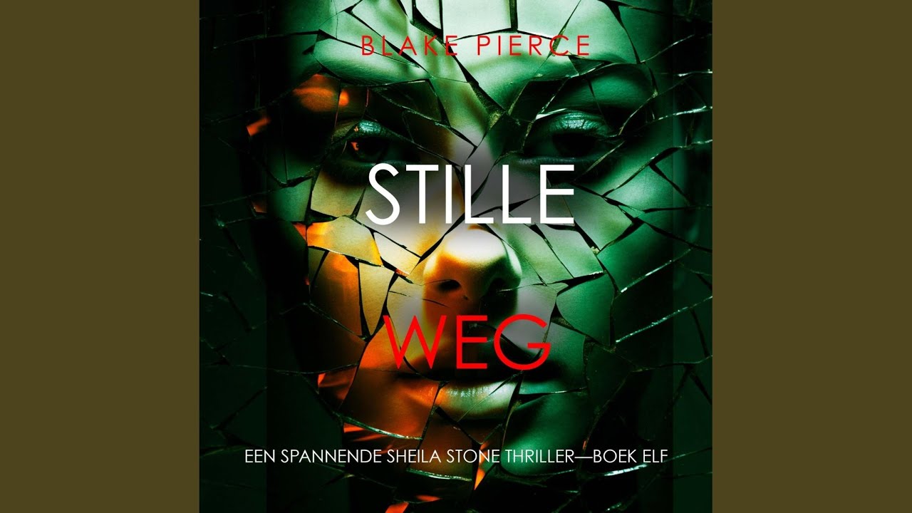Hoofdstuk 53 - Stille Weg (Een Spannende Sheila Stone Thriller—Boek Elf ...