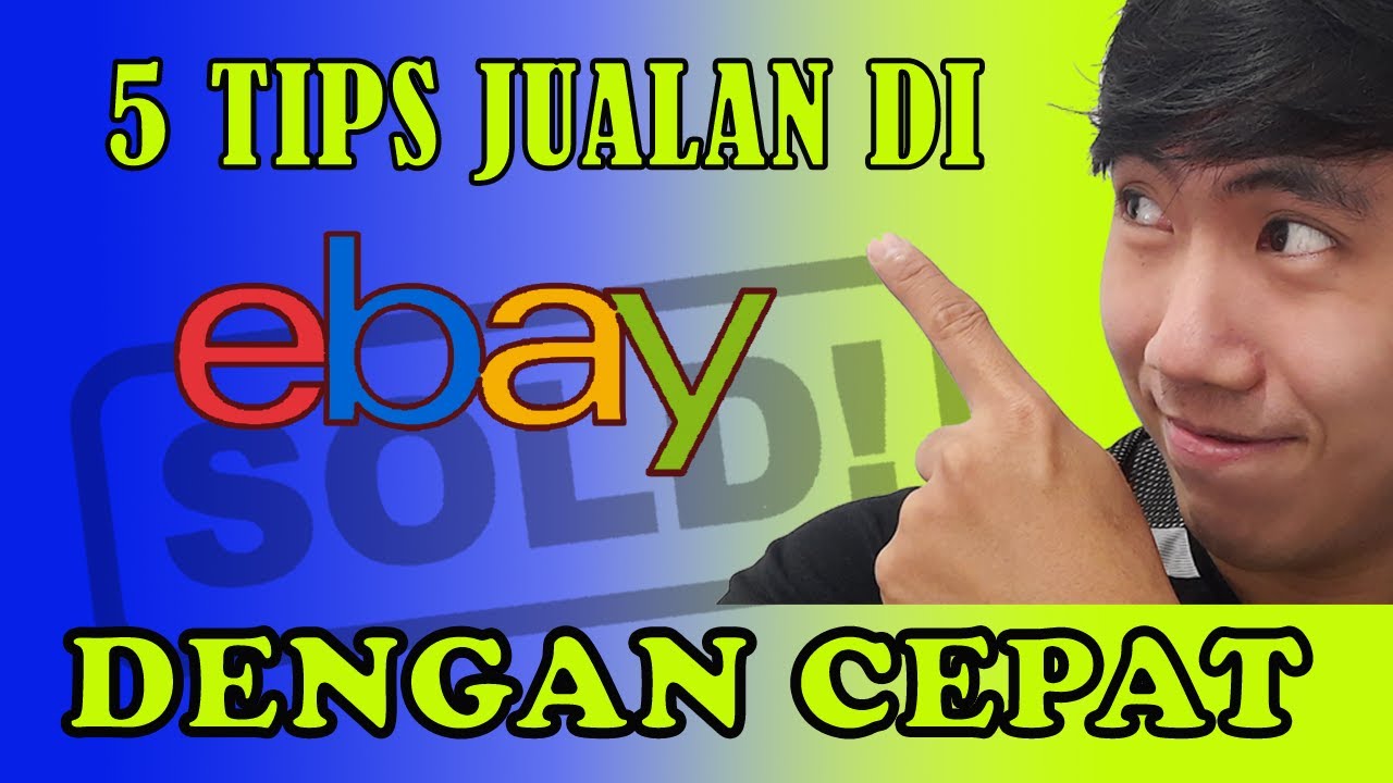 5 TIPS MENJUAL BARANG DI EBAY DENGAN CEPAT - YouTube