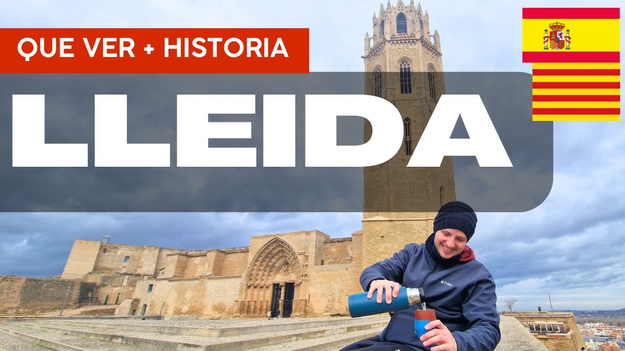 LLEIDA (LERIDA) 🇪🇸 4K | Qué ver en 1 día + Historia | La joya olvidada ...
