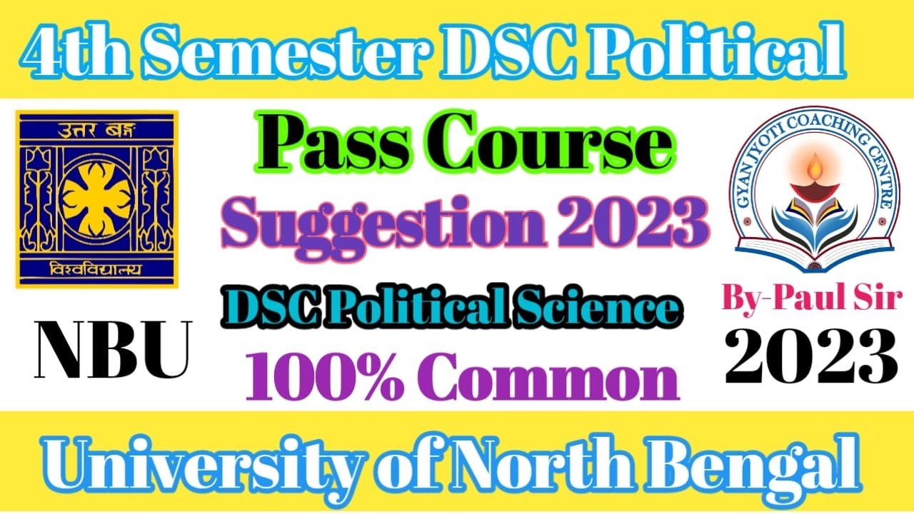 CBCS 4th Semester DSC Political Science Suggestion||100% Common||NBU ...