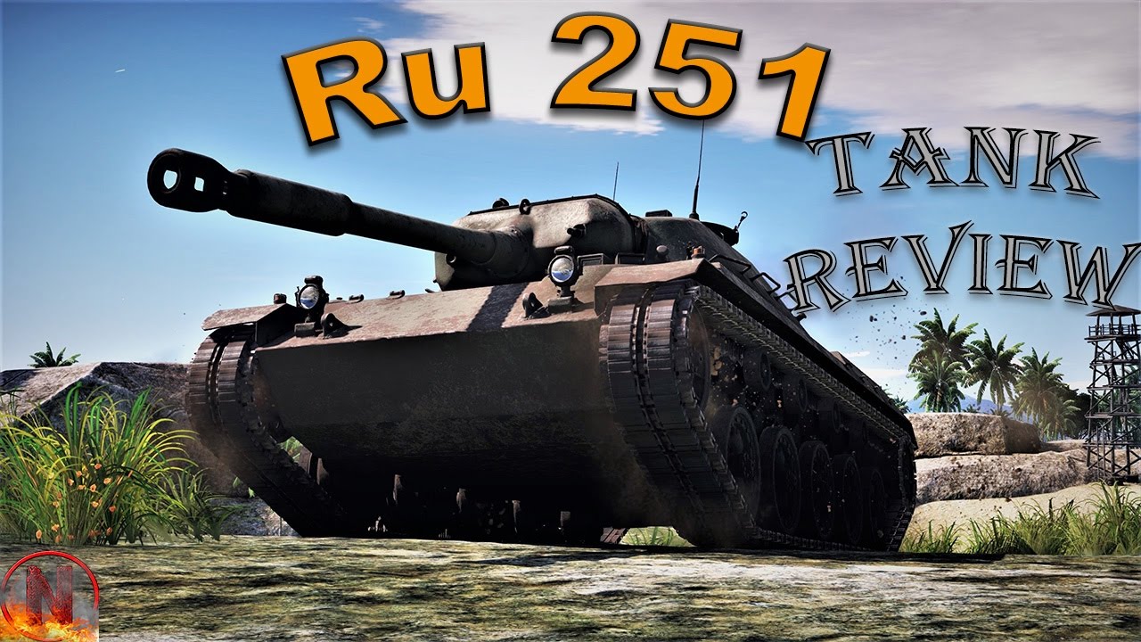 War Thunder || Ru 251 - Tank Review - Not The KT Support We Asked For ...