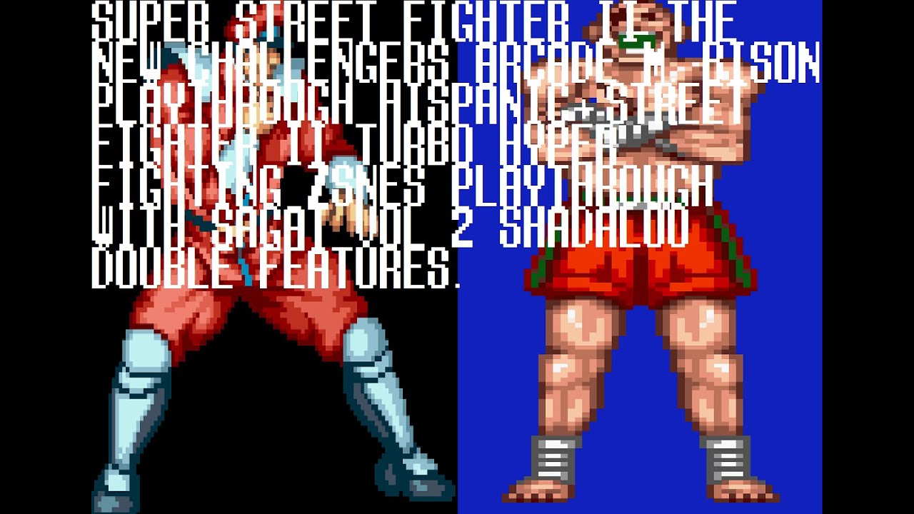 SSF2 M.Bison Playthrough Arcade Hispanic+SF2T ZSNES Hyper Fighting ...