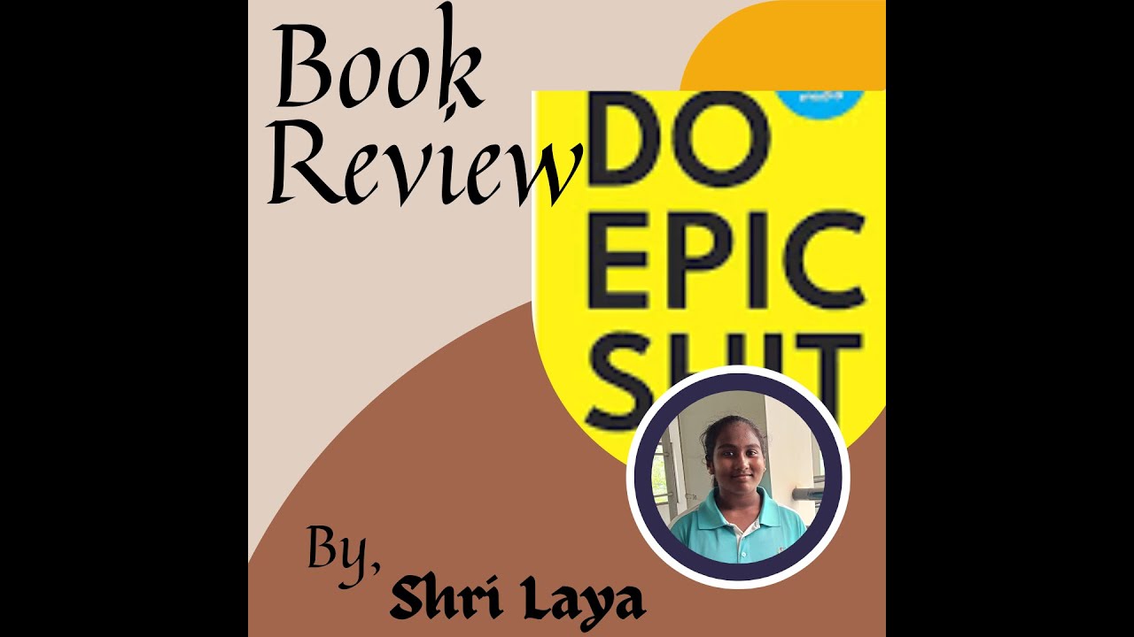 Do Epic Shit by Ankur Warikoo | Book review | Shri Laya | Students ...