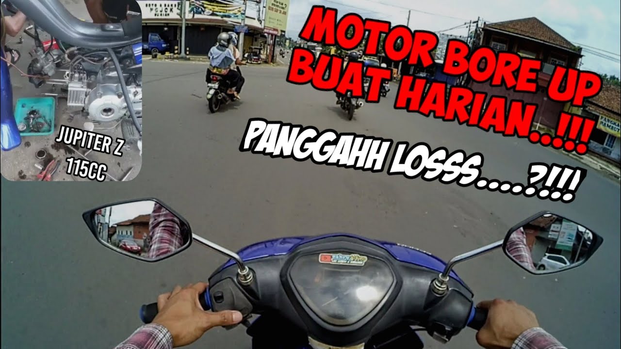 Alasan Bikin Motor Bore Up Buat Harian‼️Begini Penjelasannya‼️ - YouTube