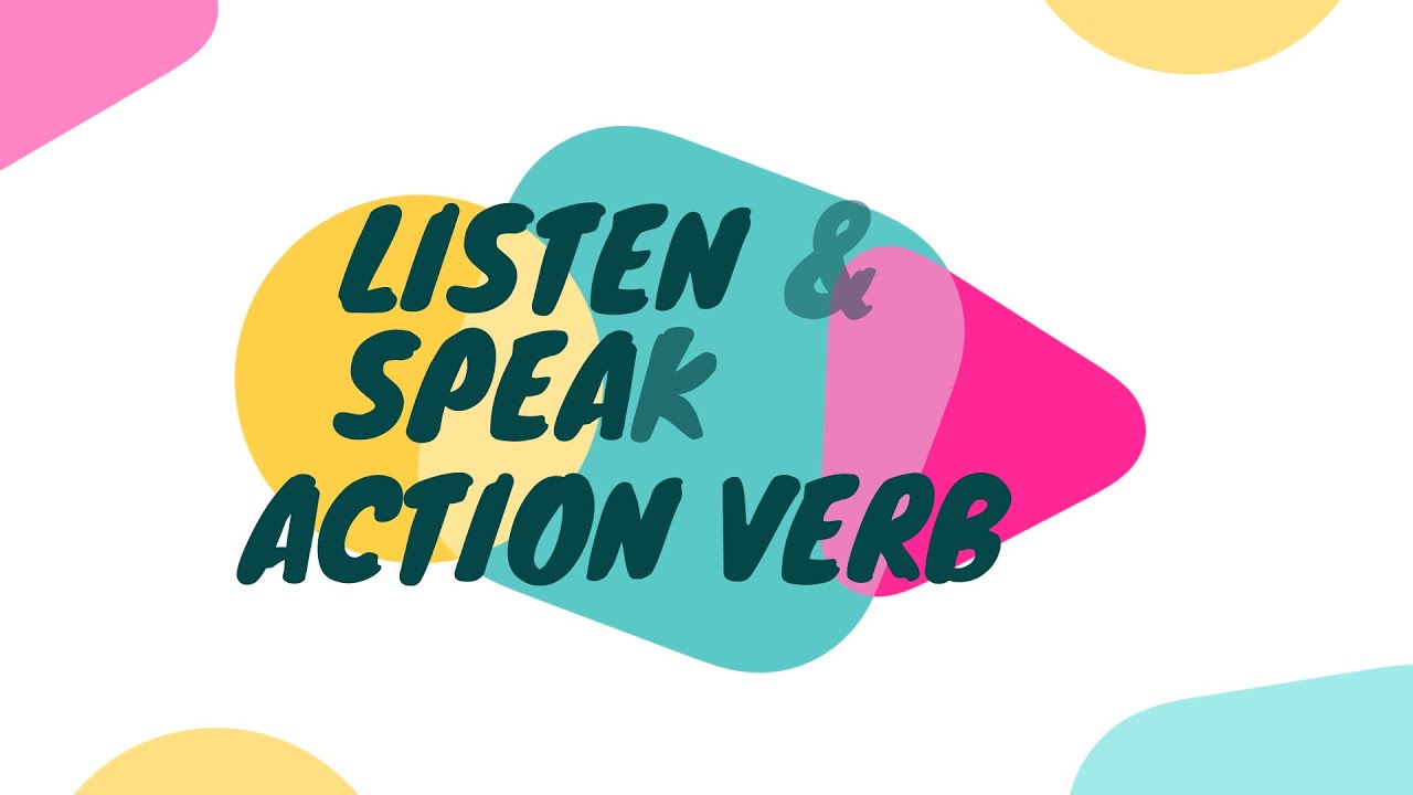 Listen and Speak - Action Verb - YouTube