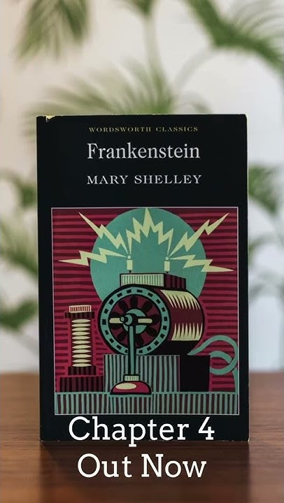 Frankenstein, chapter 4, out now in full - YouTube