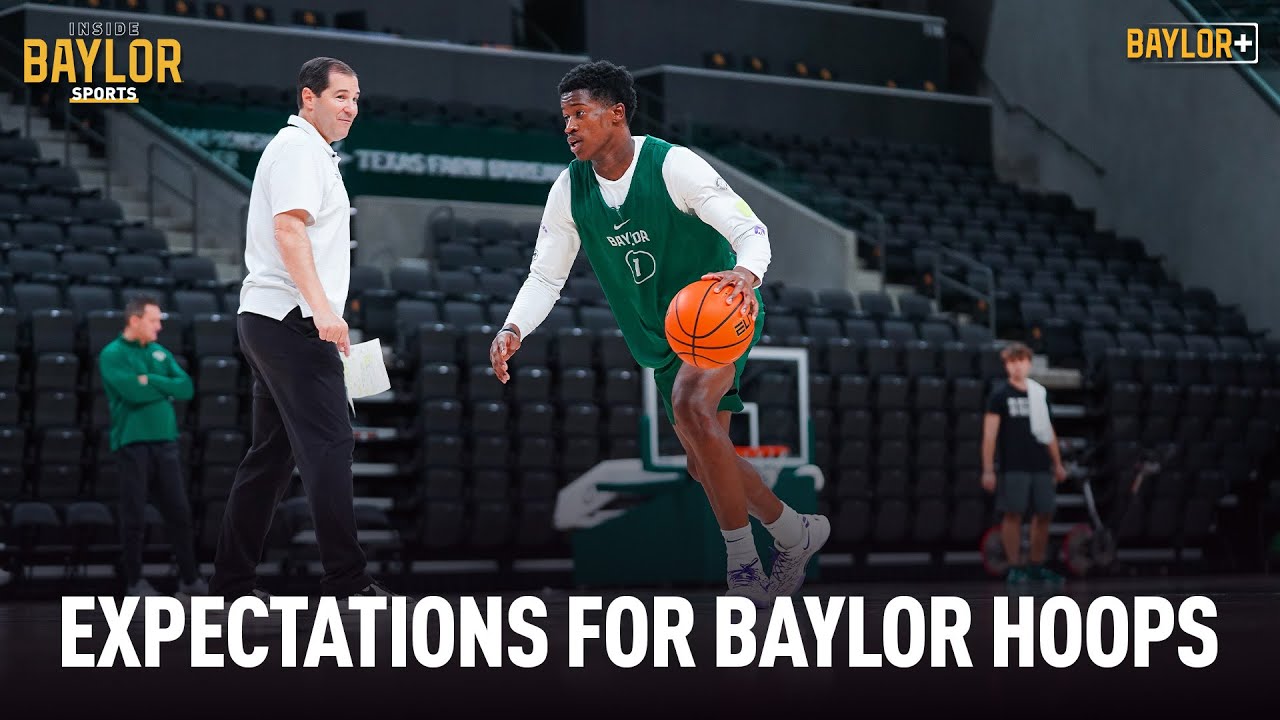 Setting Expectations for Baylor Basketball (Inside Baylor Sports - Ep ...