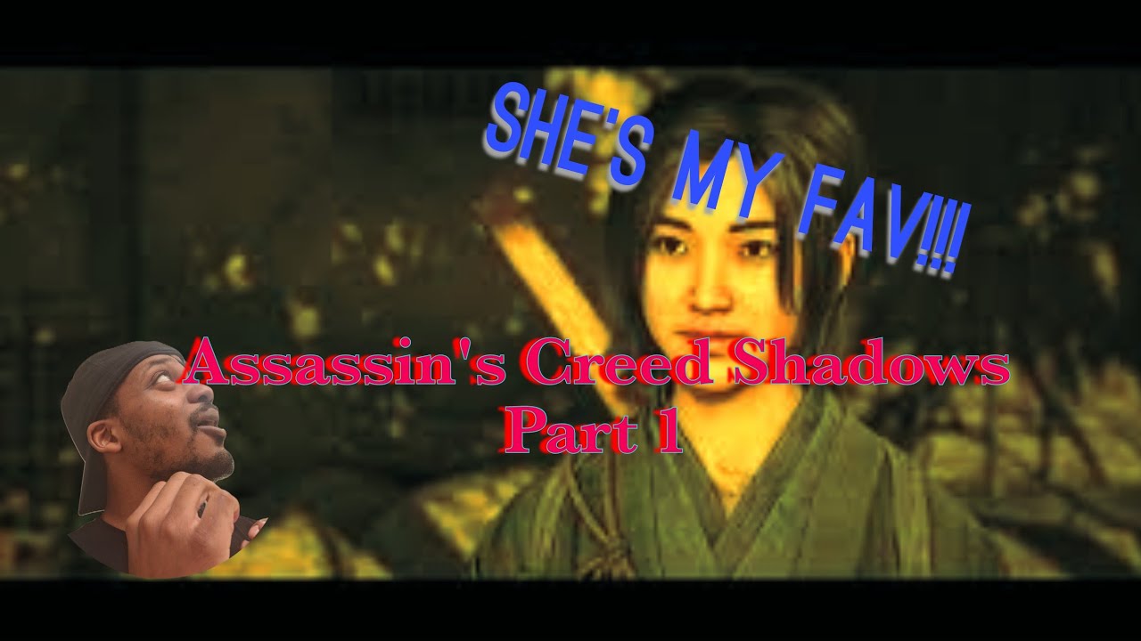 My First Ever Gaming Video Lets Go!!! (ASSASSIN'S CREED SHADOWS PRAT1 ...