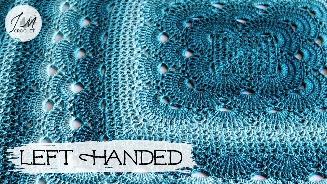 LEFT HANDED Victoria's German Shells Blanket | How to crochet a blanket ...