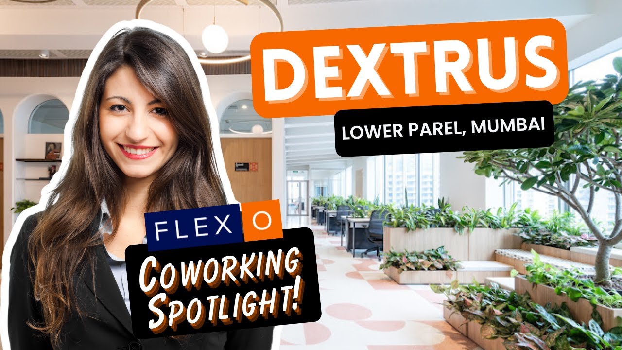 Dextrus Lower Parel: The Trendiest Co-Working Space in Lower Parel ...