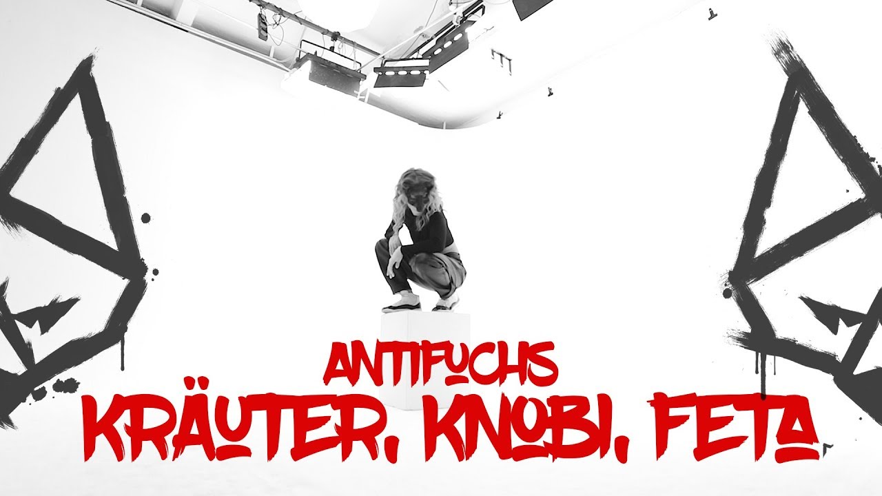 Antifuchs - Kräuter, Knobi, Feta (Official Video) - YouTube