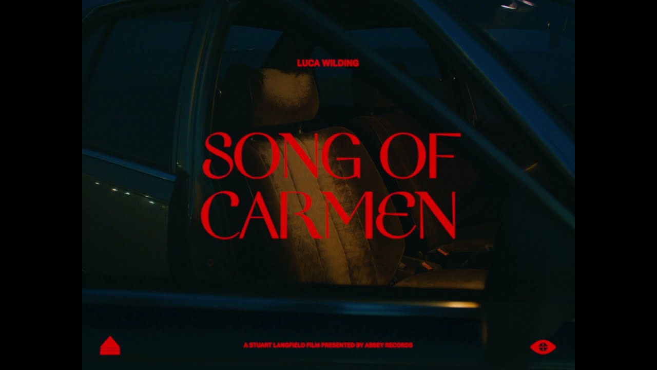 Luca Wilding - 'Song Of Carmen' | OFFICIAL VIDEO - YouTube