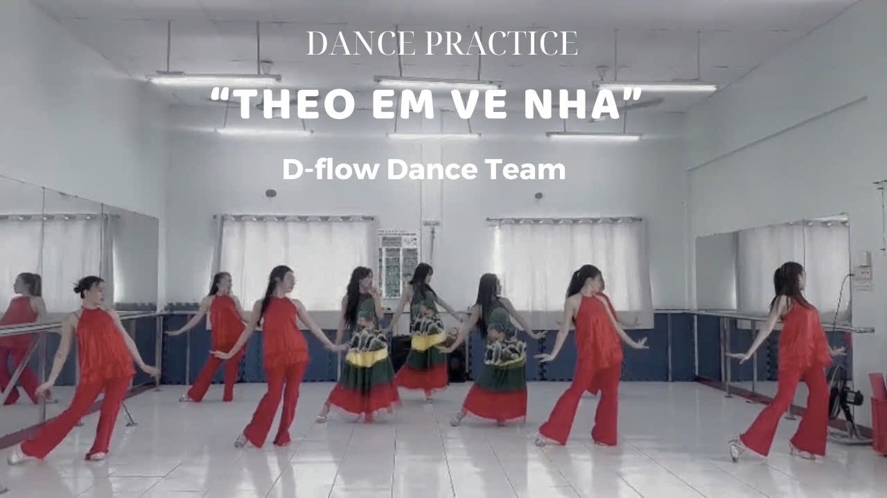 THEO EM VỀ NHÀ | D-Flow Dance Team | Dance Practice - YouTube