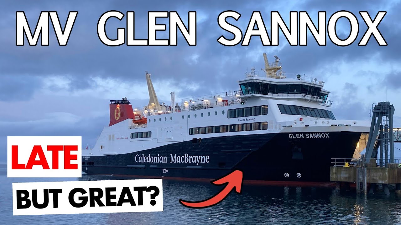 MV Glen Sannox. My Onboard Review of CalMac’s BRAND NEW FERRY! - YouTube