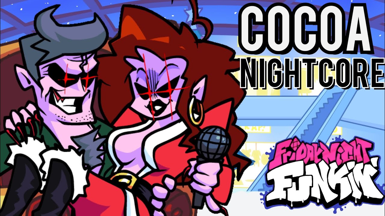 Cocoa (Nightcore) | Friday Night Funkin' Vs Daddy and Mommy - YouTube