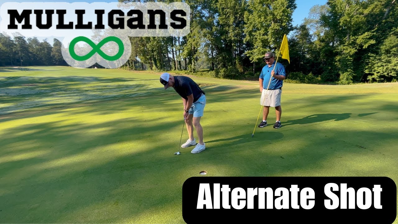 Mulligans Unlimited Alternate Shot Challenge! - YouTube
