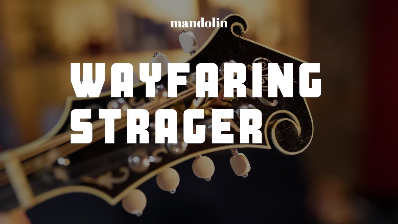 Wayfaring Stranger Mandolin Moving Music Tab - YouTube