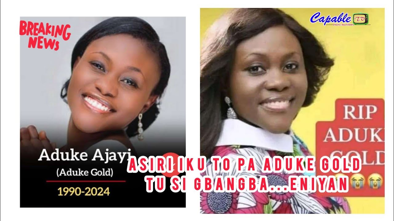 ASIRI IKU TO PA ADUKE GOLD TU SI GBANGBA...ENIYAN LO PA ADUKE GOLD...😭😭 ...