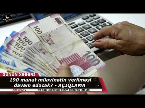 190 manat müavinətin verilməsi davam edəcək? - AÇIQLAMA Son xeberler bugun 2021