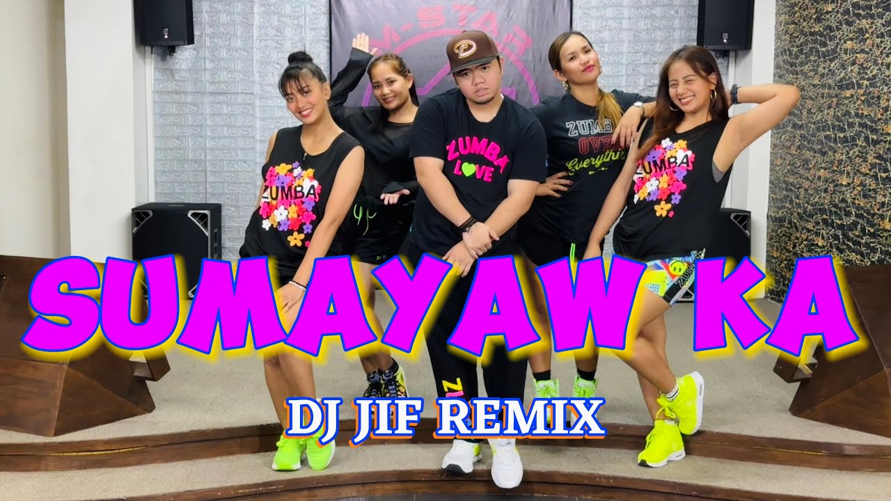 SUMAYAW KA ( Gloc 9 ) Dj Jif Remix | Dance Trend | Zumba | Dance ...