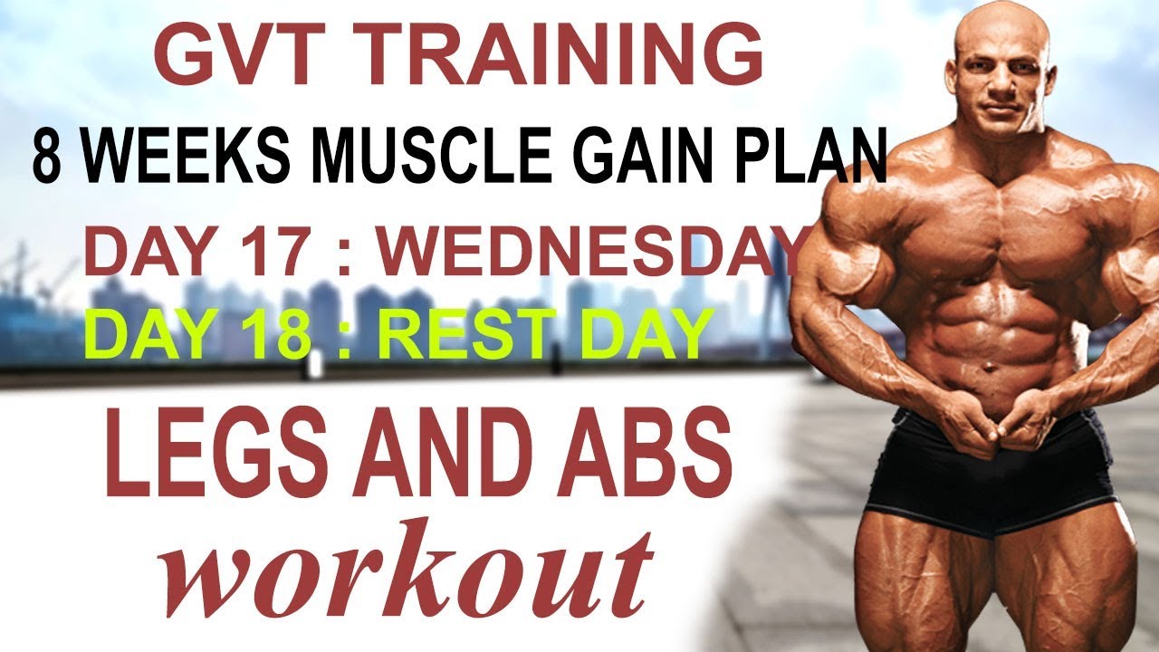 Day 17 (Wednesday) : GVT (10 x 10) Legs And Abs Workout | 8 Weeks ...