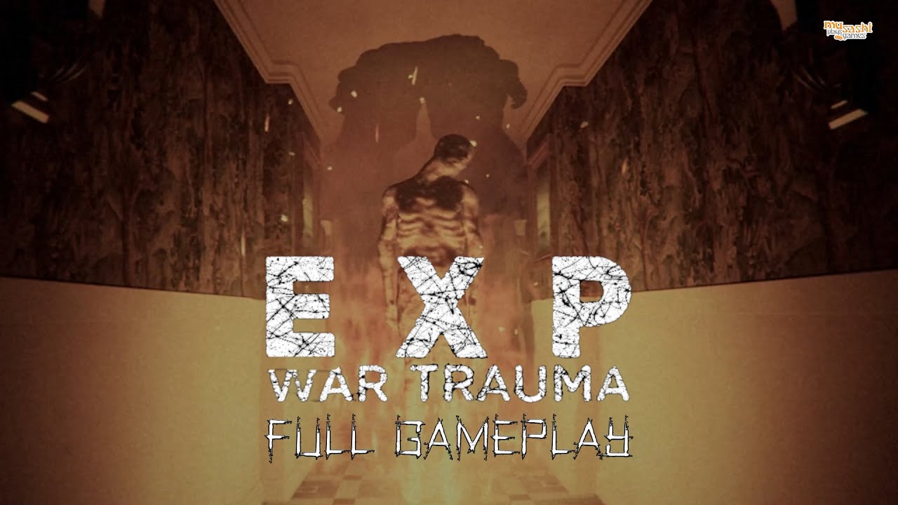 EXP War Trauma Full Gameplay/Walkthrough - YouTube