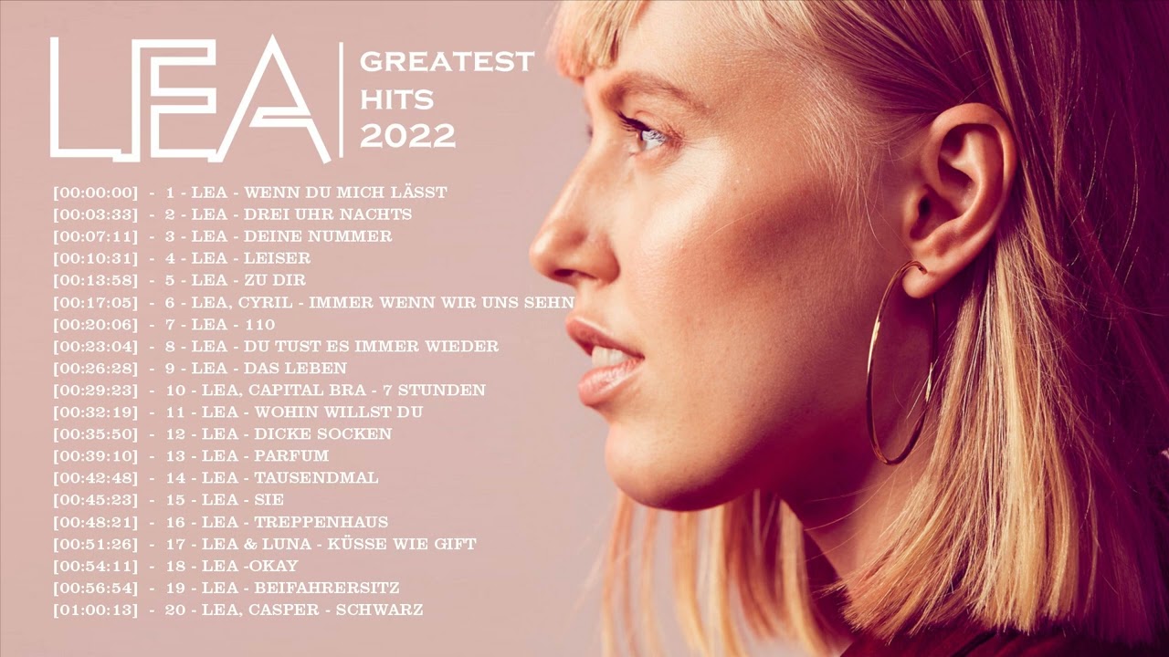 Beste Songs von LEA - LEA Beste Songs Neue Playlist 2022 - Top Deutsche Lieder 2022 ~ Lea Zu Dir ...