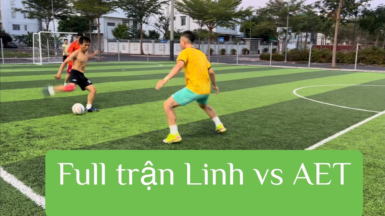 Full trận Linh vs AET sân donata 13.3 - YouTube