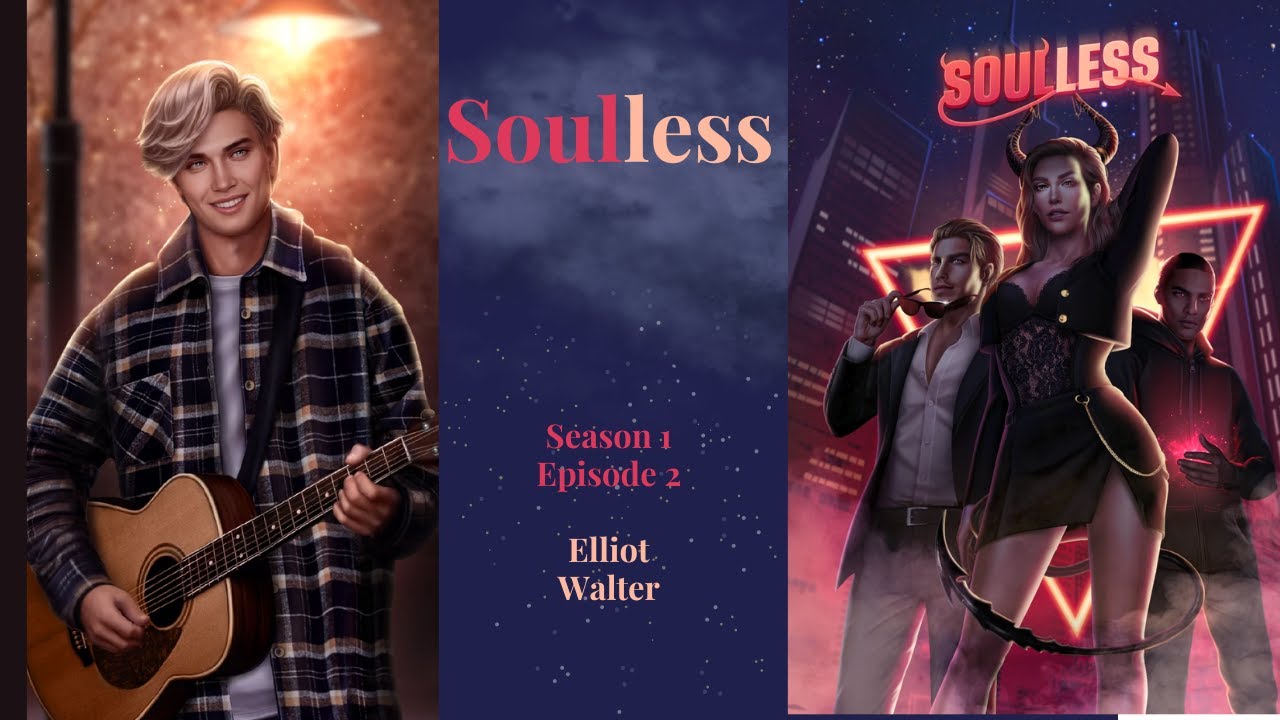 Soulless - Season 1 Episode 2 💎- | Elliot/Walter Route | - YouTube