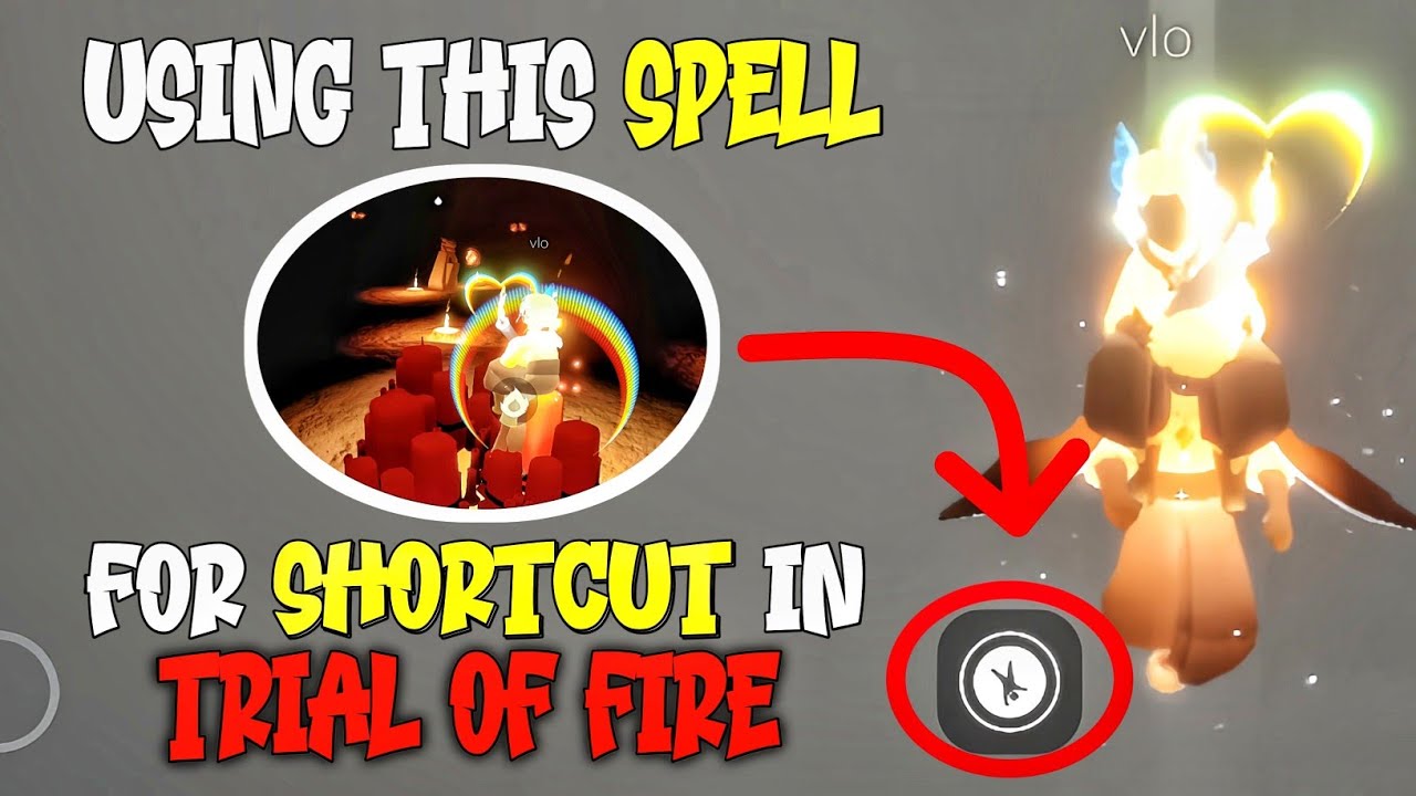 Use this Spell for to do Shortcut Trick in Trial of Fire | Sky Children ...