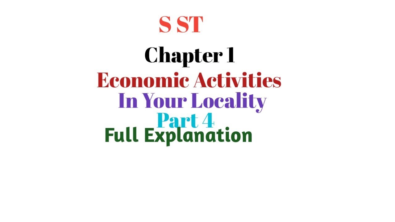 Economic Activities in Your Locality F Explanation Of Chapter 1 Class 8 ...