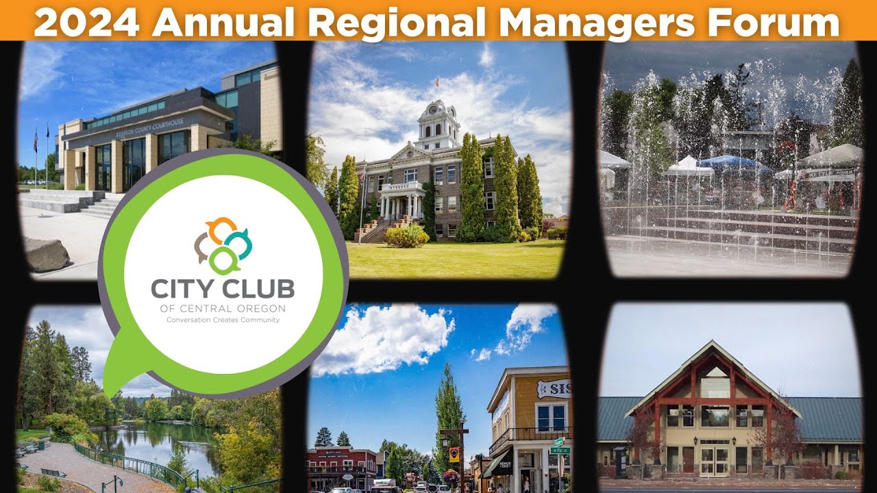 September 2024: Annual Regional City Managers Forum (Central Oregon ...