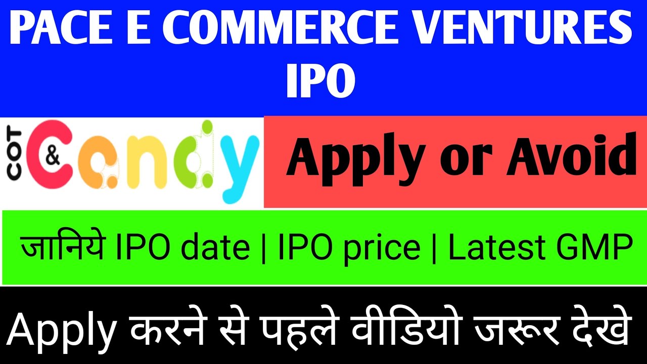 Pace E Commerce Ventures Limited IPO | Pace E Commerce Ventures Limited ...