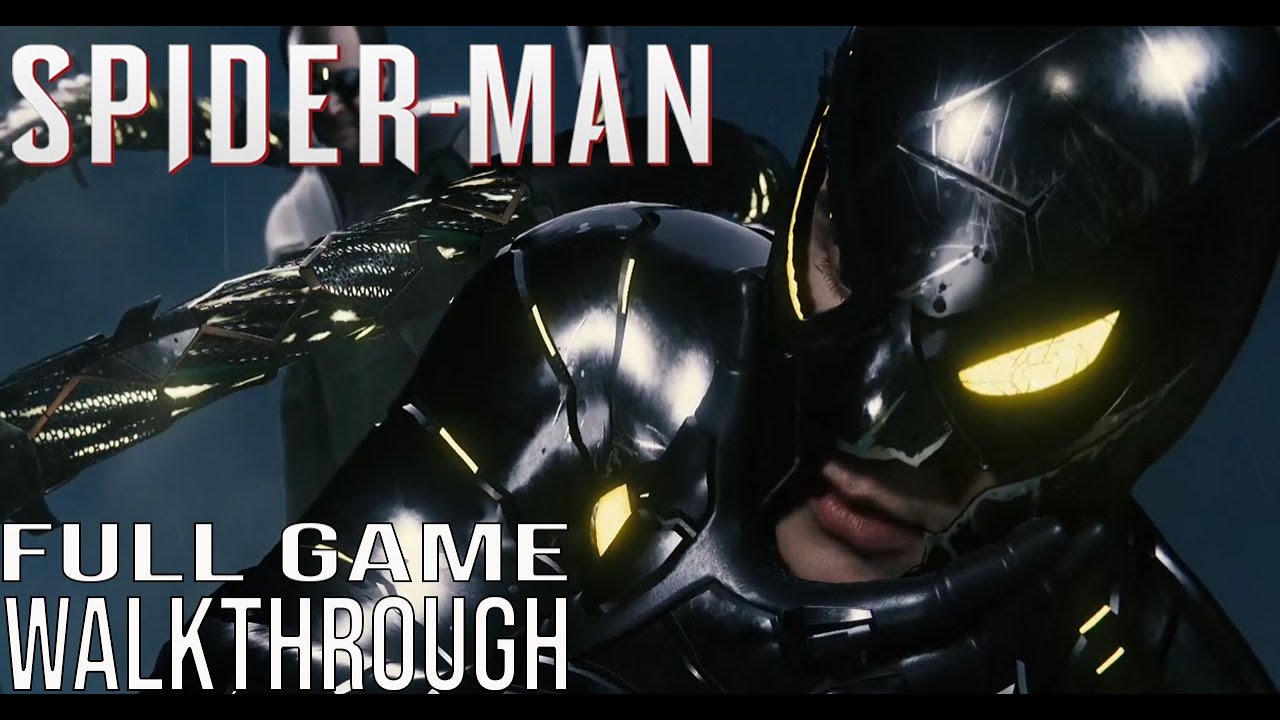Marvel's Spider-Man PS4 Full Game Walkthrough - Main Campaign (#Spider ...