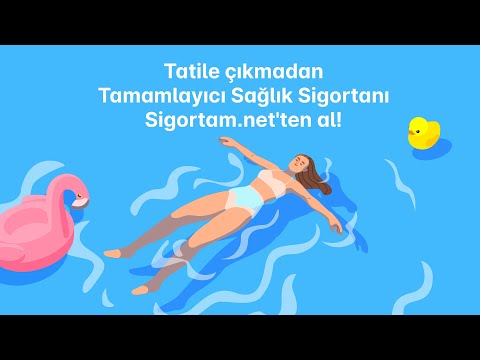 Tatile Çıkmadan Tamamlayıcı Sağlık Sigortanı Sigortam.net'ten Al!