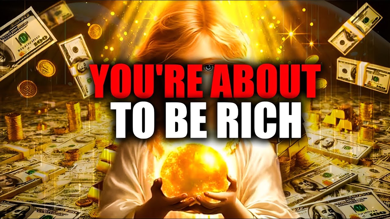 Signs are coming from every direction that you are going to be rich ...