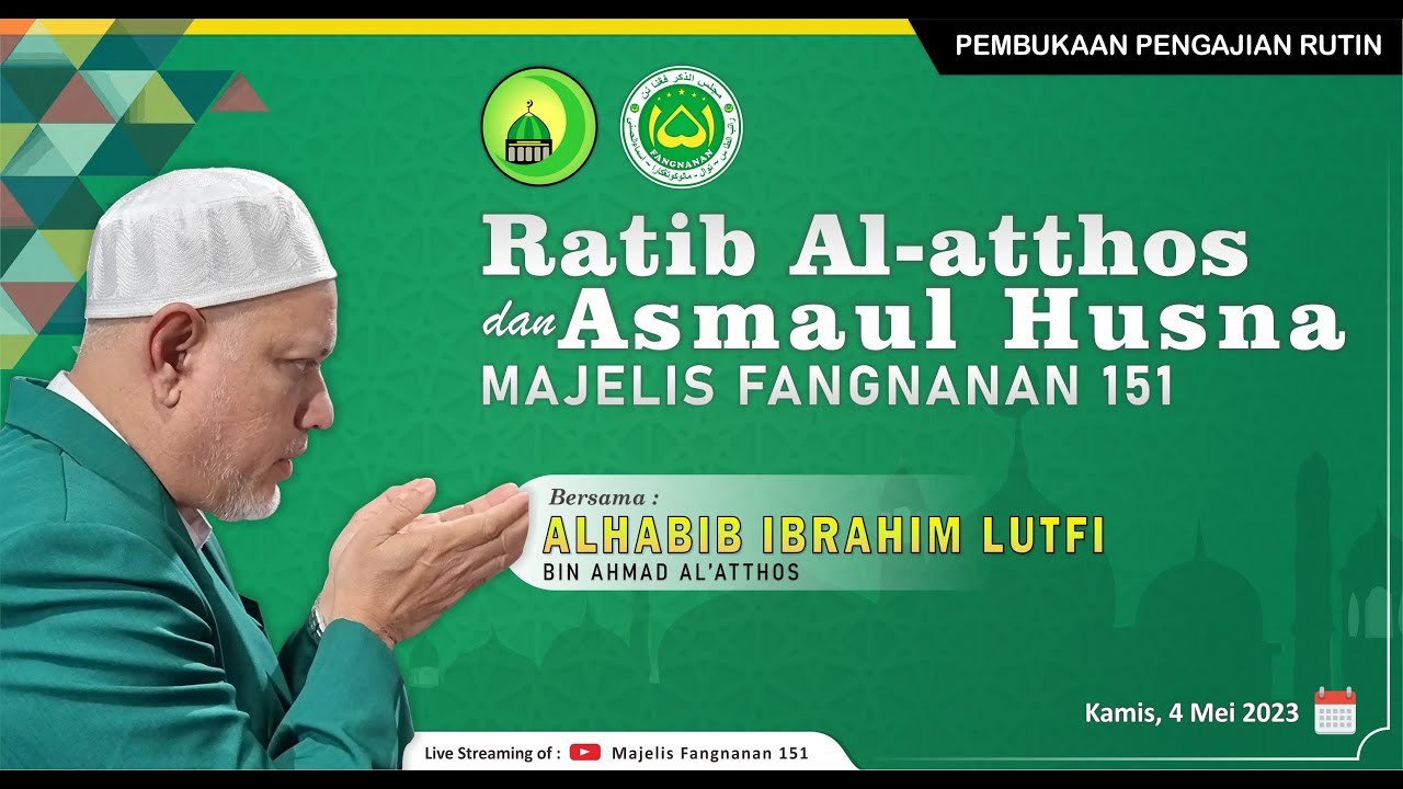 Zikir Bersama Alhabib Ibrahim Lutfi bin Ahmad Al'Atthos [Ketua Majelis ...