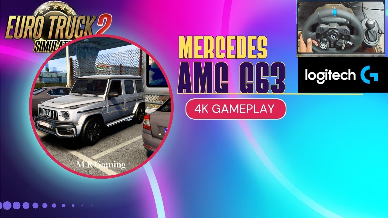 Mercedes AMG G63 ETS2 with Logitech G923 - YouTube